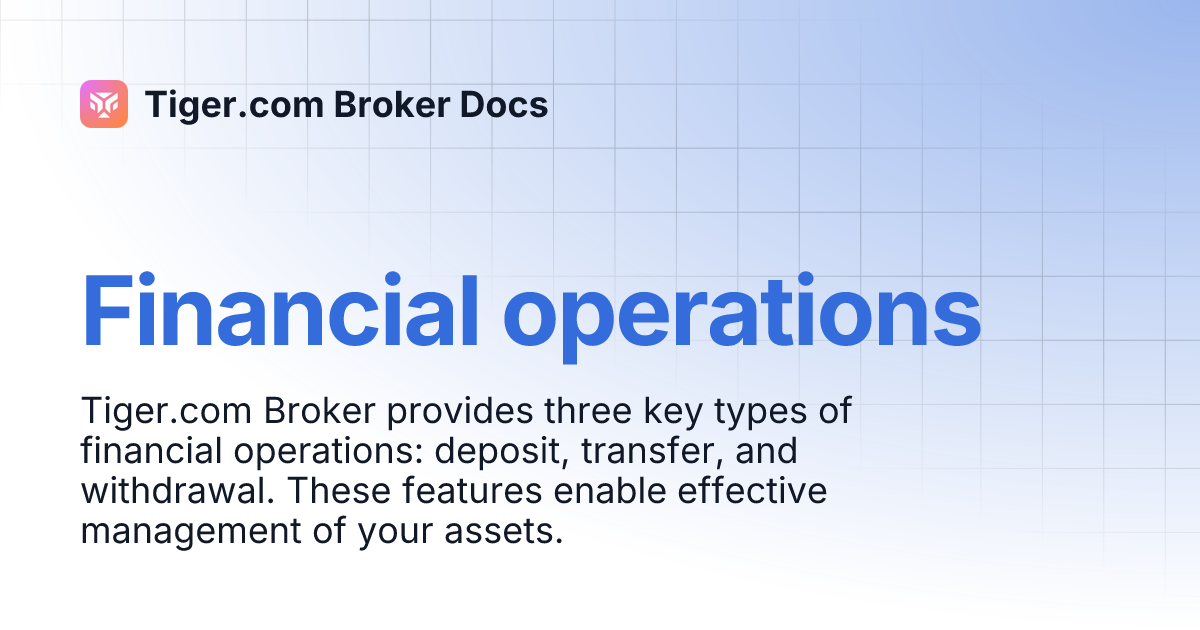Financial operations | English | Tiger.com Broker Docs