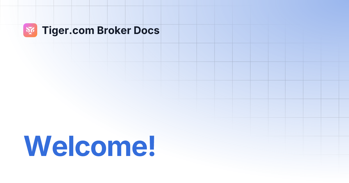 Welcome! | English | Tiger.com Broker Docs