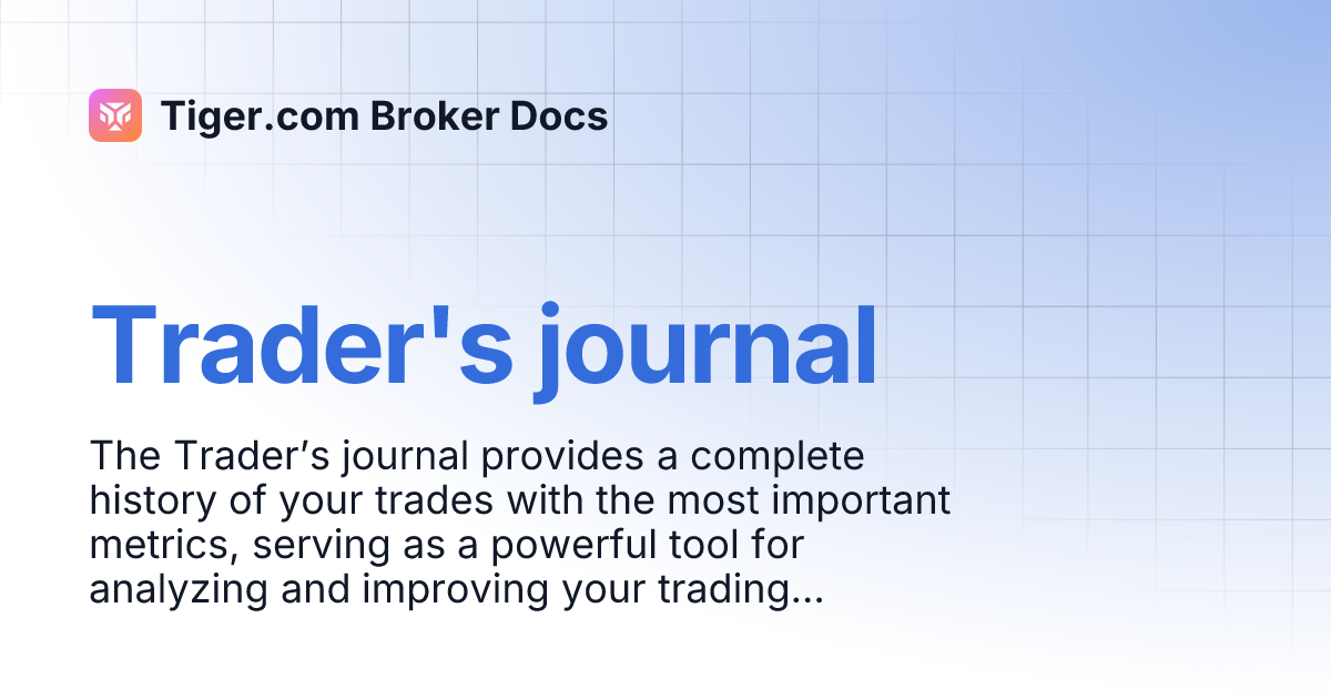 Trader's journal | English | Tiger.com Broker Docs