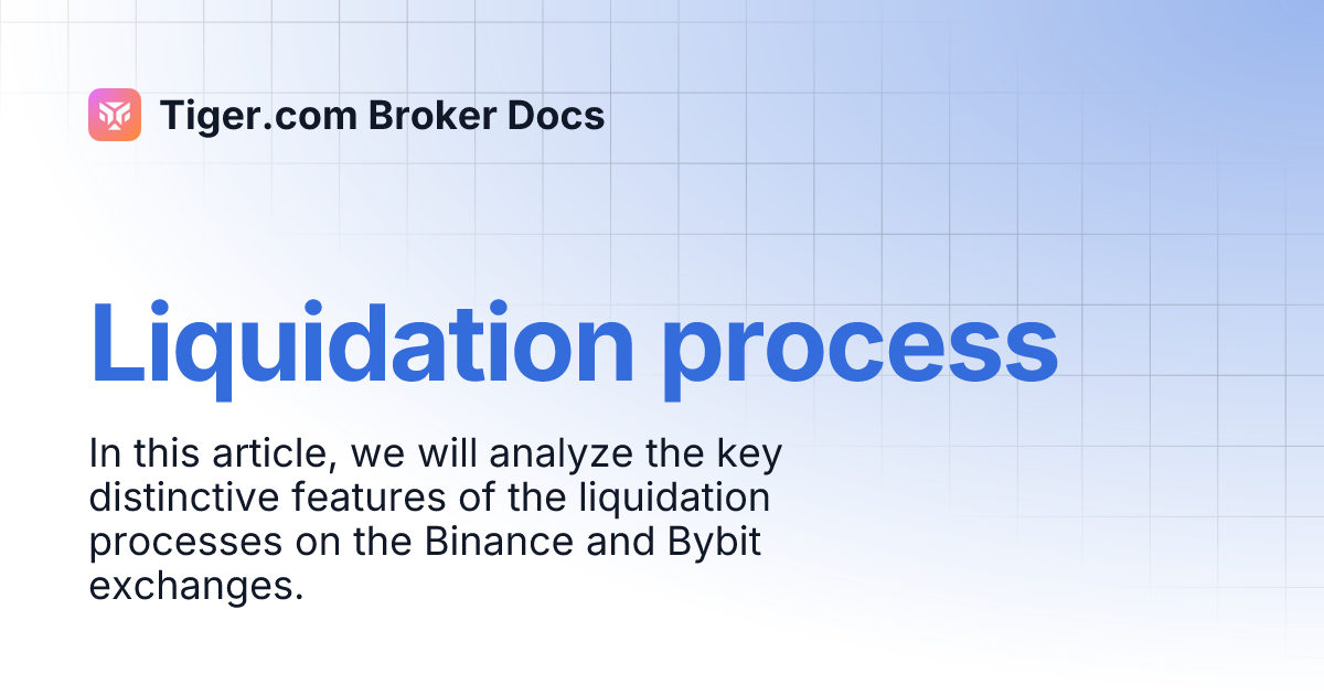 Liquidation process | English | Tiger.com Broker Docs