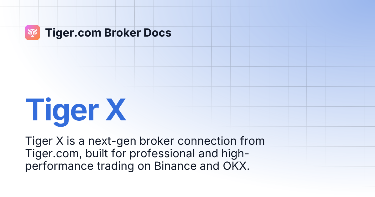 Tiger X | English | Tiger.com Broker Docs