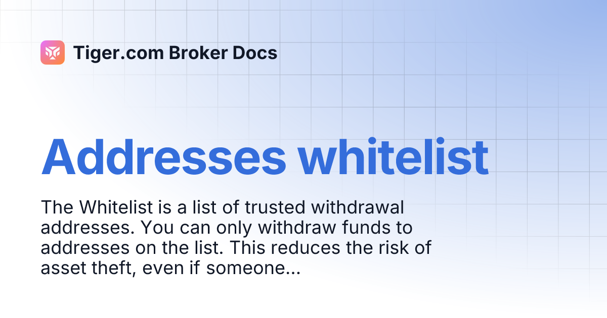 Addresses whitelist | Tiger.com Broker Docs