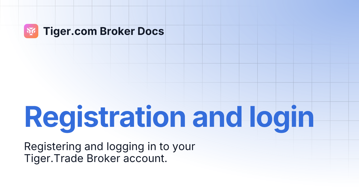 Registration and login | English | Tiger.com Broker Docs